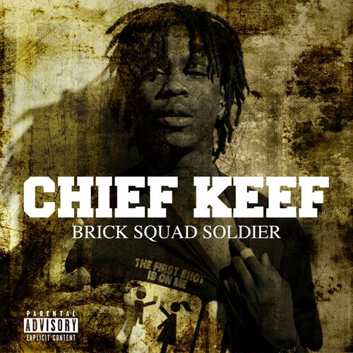 Brick Squad Soldier (2013) by Chief Keef – Record Club