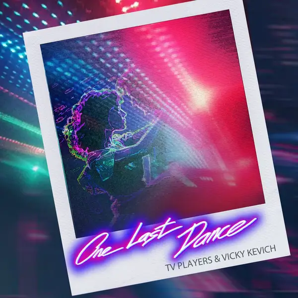 One Last Dance (2025) by TV Players & Vicky Kevich – Record Club