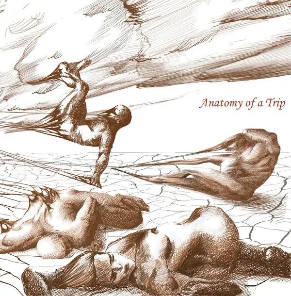 Anatomy of a Trip (2019) by Void Generator & Da Captain Trips – Record Club